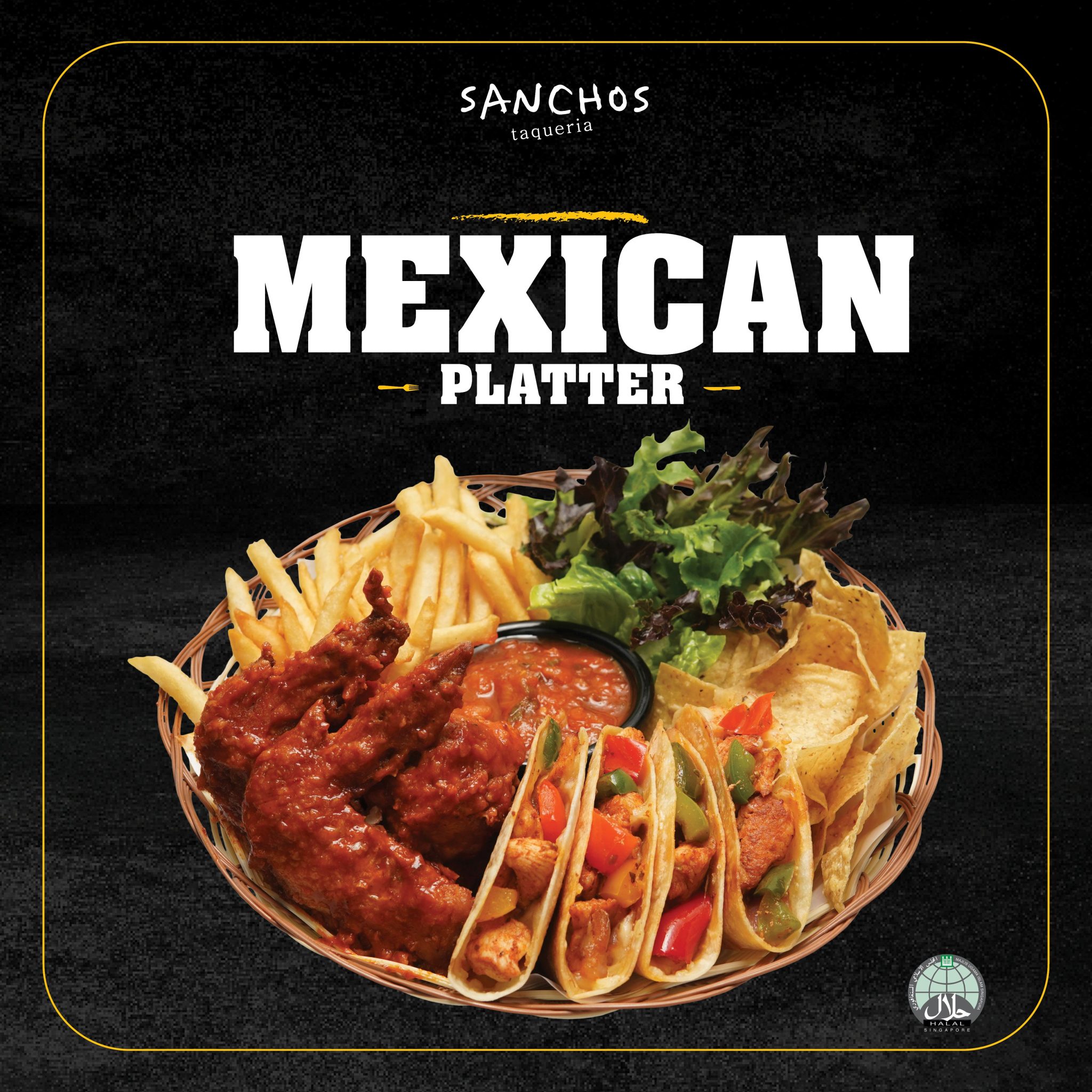 Sanchos Taqueria | Halal Certified Mexican Cuisine in Singapore